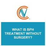 What Is BPH Treatment Without Surgery?